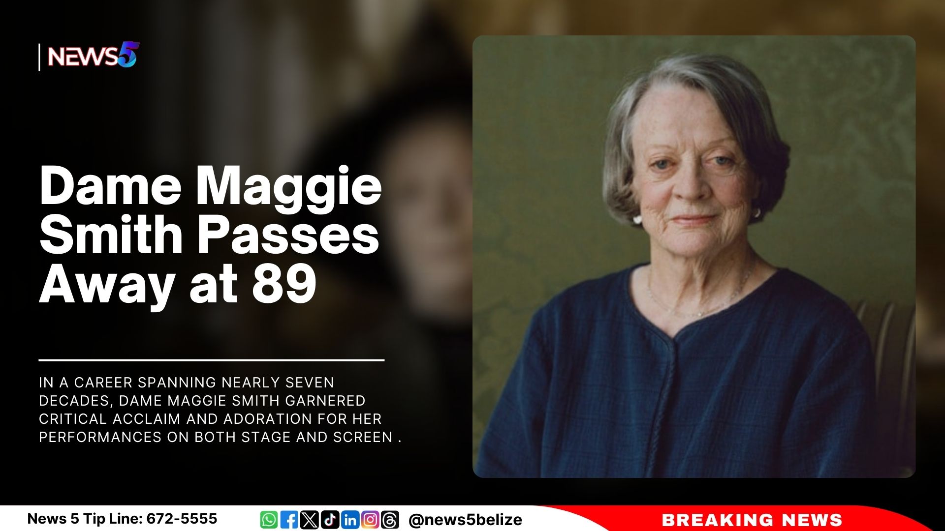 Dame Maggie Smith Passes Away at 89 | Greater Belize Media