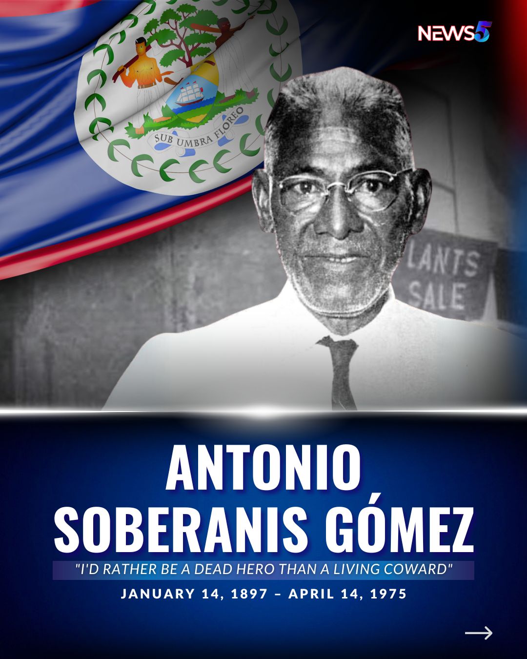 Honouring Antonio Soberanis Gómez: The Unyielding Father of Belizean ...