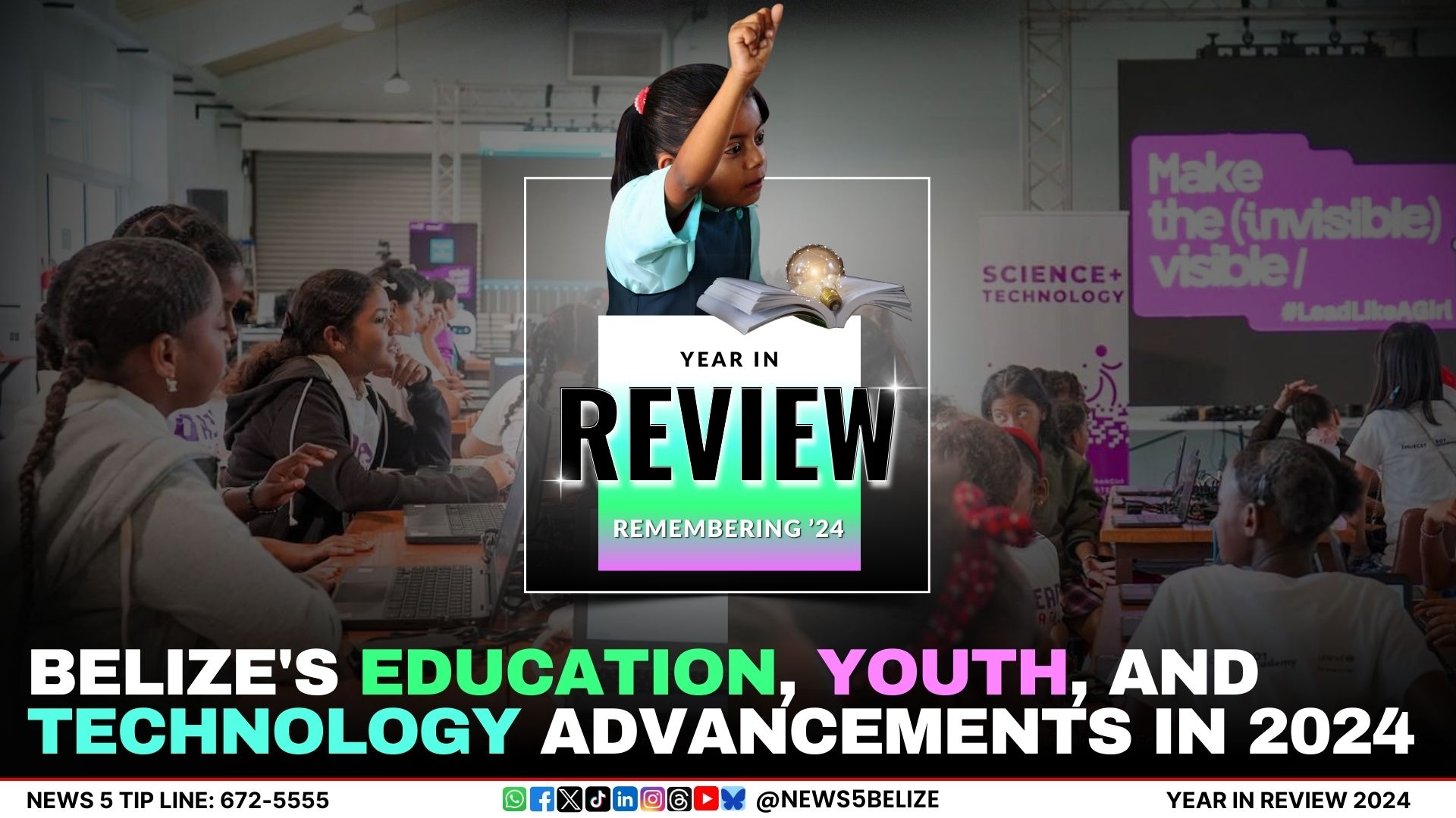 Belize’s Education, Youth, and Technology Advancements in 2024 | Greater Belize Media