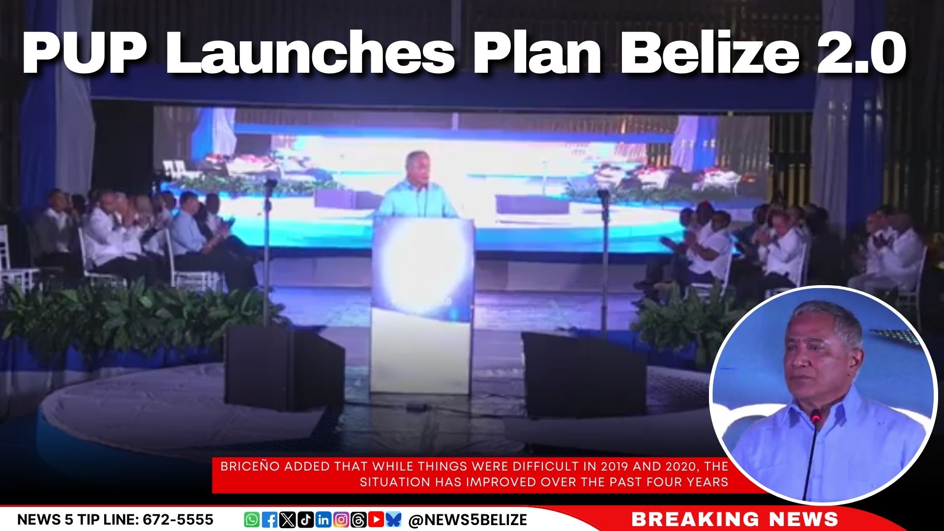PUP Launches Plan Belize 2.0 | Greater Belize Media