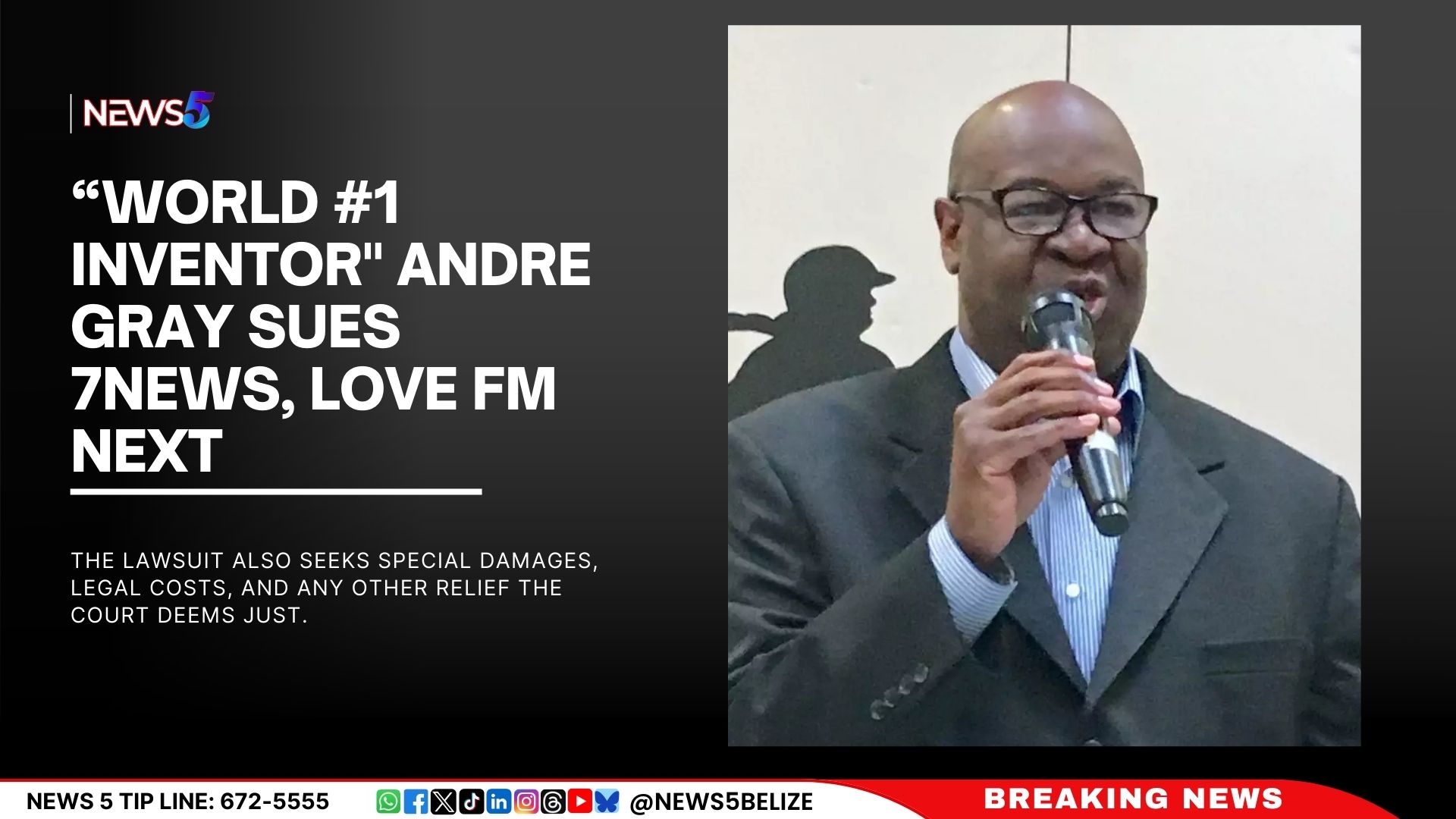 “World #1 Inventor” Andre Gray Sues 7News, Love FM Next | Greater ...