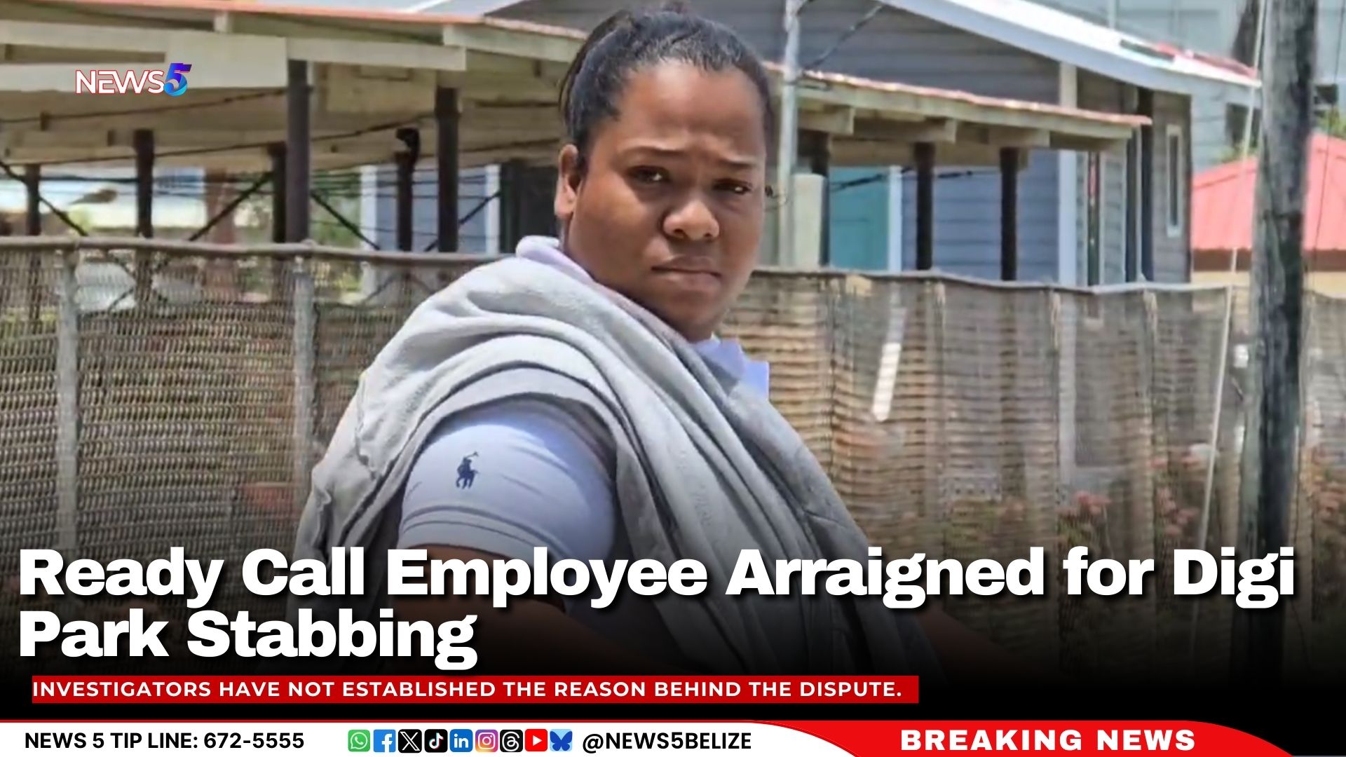 Ready Call Employee Arraigned for Digi Park Stabbing | Greater Belize Media