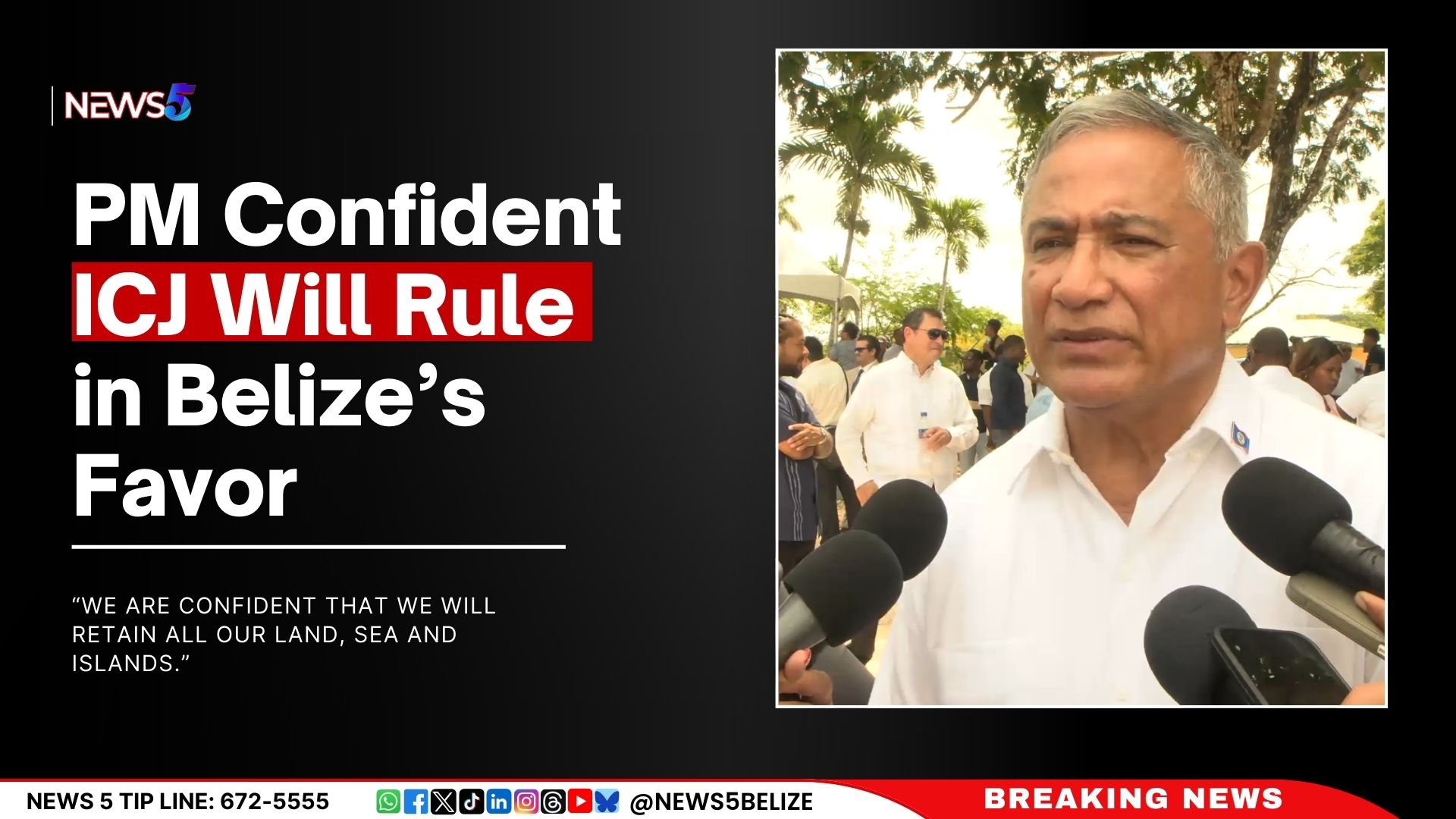PM Confident ICJ Will Rule in Belize’s Favor | Greater Belize Media